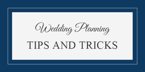Top 10 Must Save Wedding Planning Tips and Tricks