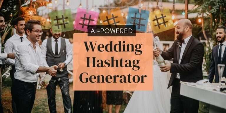 AI-Powered Wedding Hashtags Generator - Emma Loves Weddings