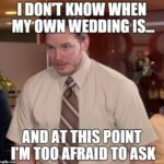 50 Wedding Memes That Perfectly Capture the Reality of Getting Married